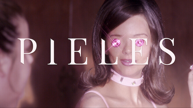 Pieles (2017) - Netflix | Flixable